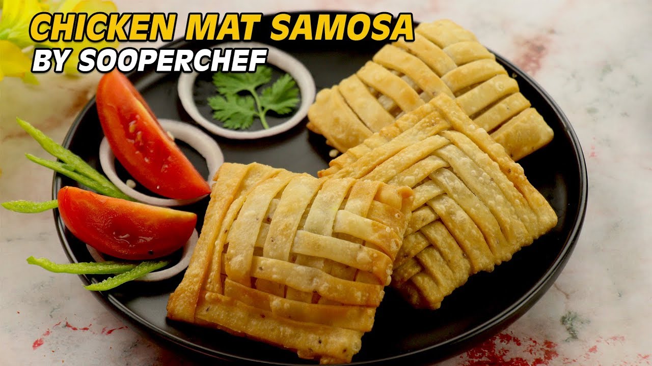 Chicken Samosa Recipe | Mat Samosa Recipe by SooperChef - Chili Chili