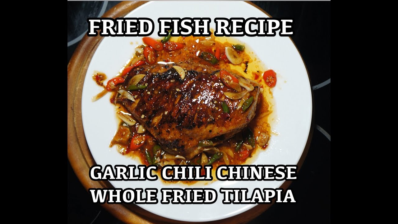 How to Cook Whole Fish - Chinese Chili Garlic Tilapia - Spicy n Sweet ...