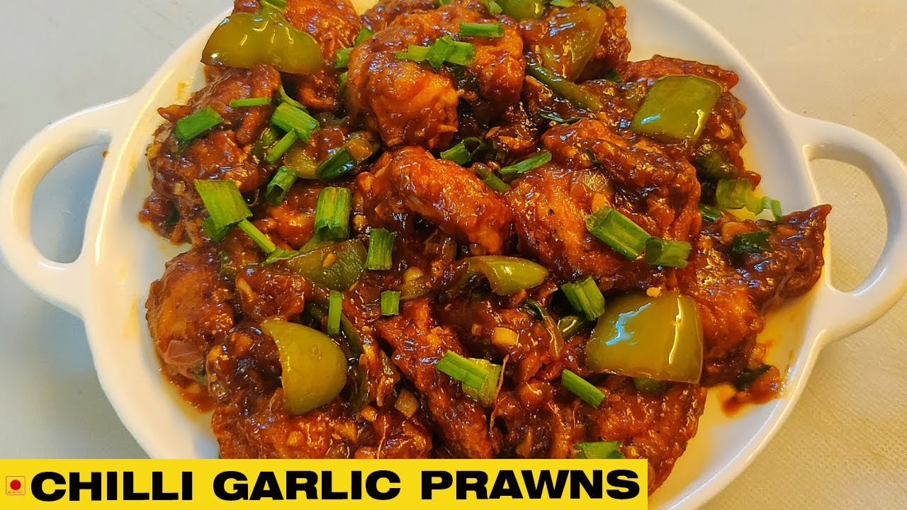 Chili Garlic Prawns | Spicy & Tasty Prawns | How to Make Chili Garlic ...