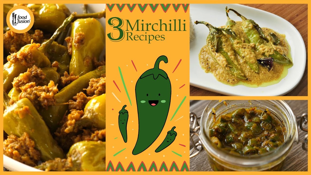 3 Mirchilli Recipes By Food Fusion - Chili Chili