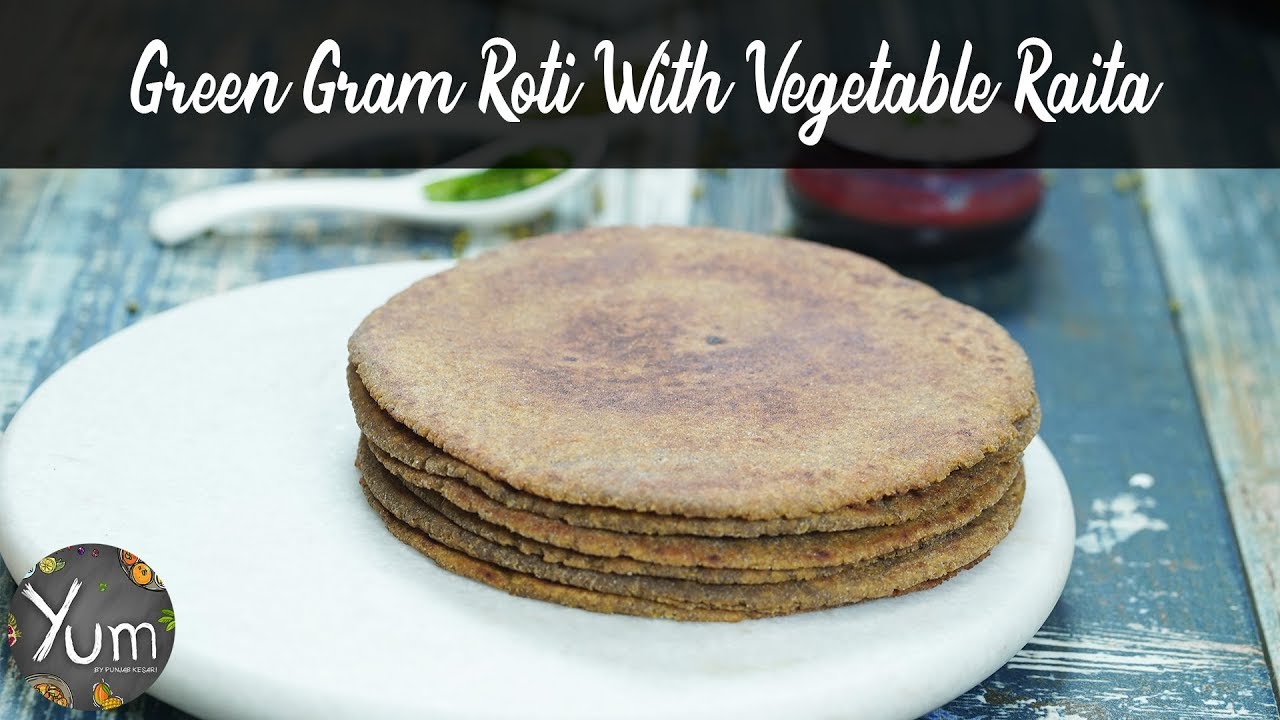 Green Gram Roti With Vegetable Raita - Chili Chili