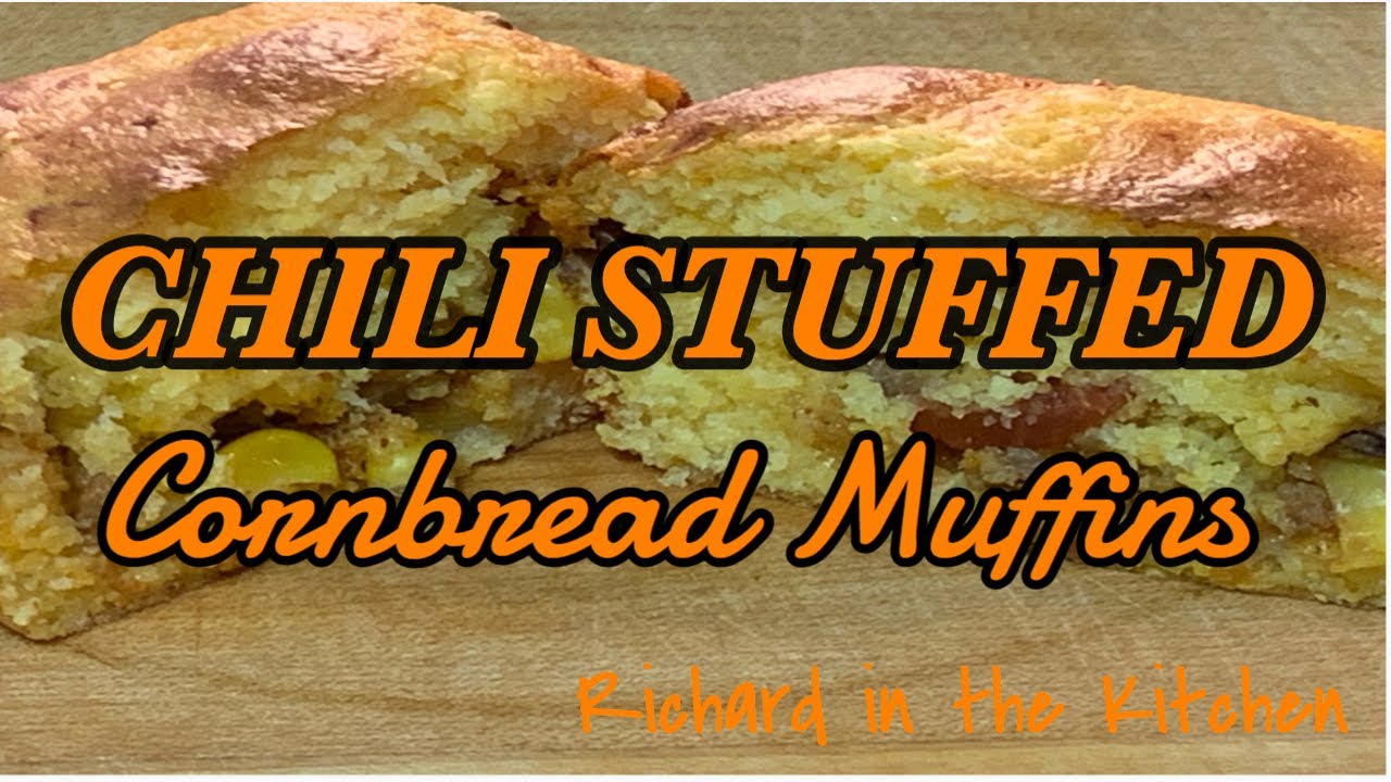 CHILI STUFFED CORNBREAD MUFFINS | RICHARD IN THE KITCHEN - Chili Chili