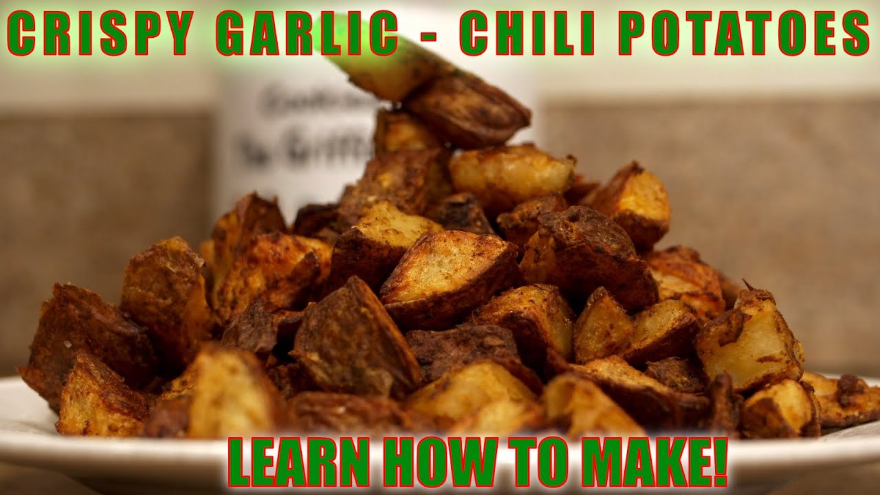 Crispy Garlic Chili Potatoes | Easy Recipe - Chili Chili