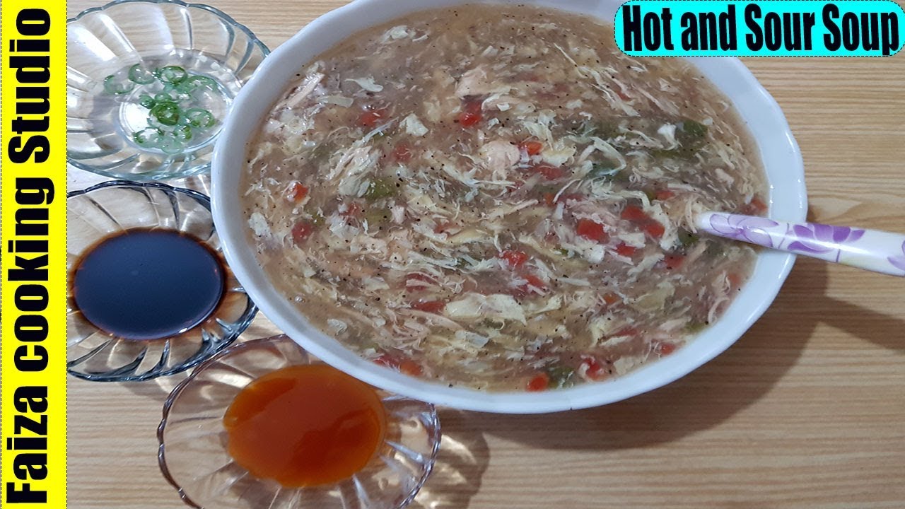Hot And Sour Soup Recipe | Restaurant Style| Hot & Sour Soup By Faiza ...