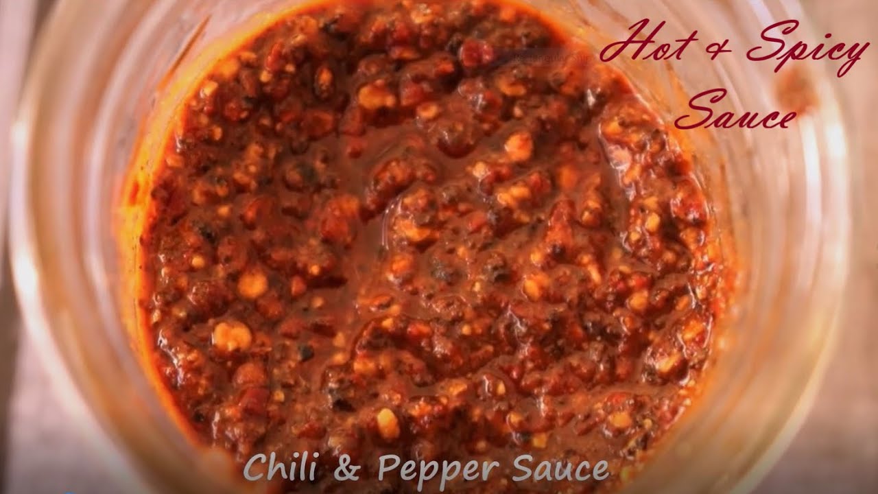 Hot and Spicy Chili, Pepper Sauce | Homemade Sauce Recipe | Quick spicy ...