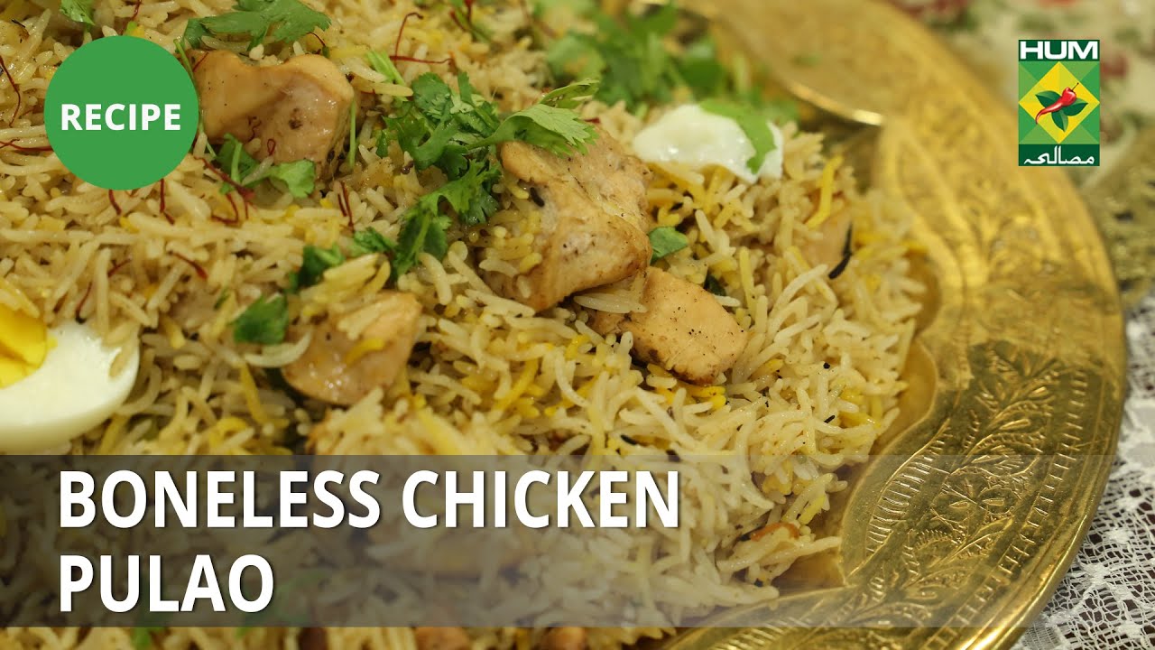 Boneless Chicken Pulao Recipe | Tarka | Desi Food - Chili Chili
