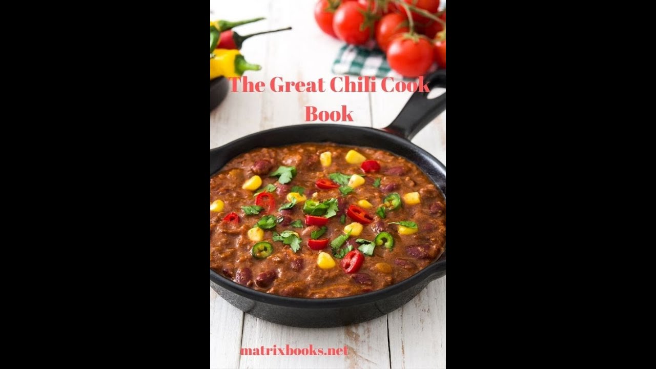 The Great Chili Cook Book - Chili Chili