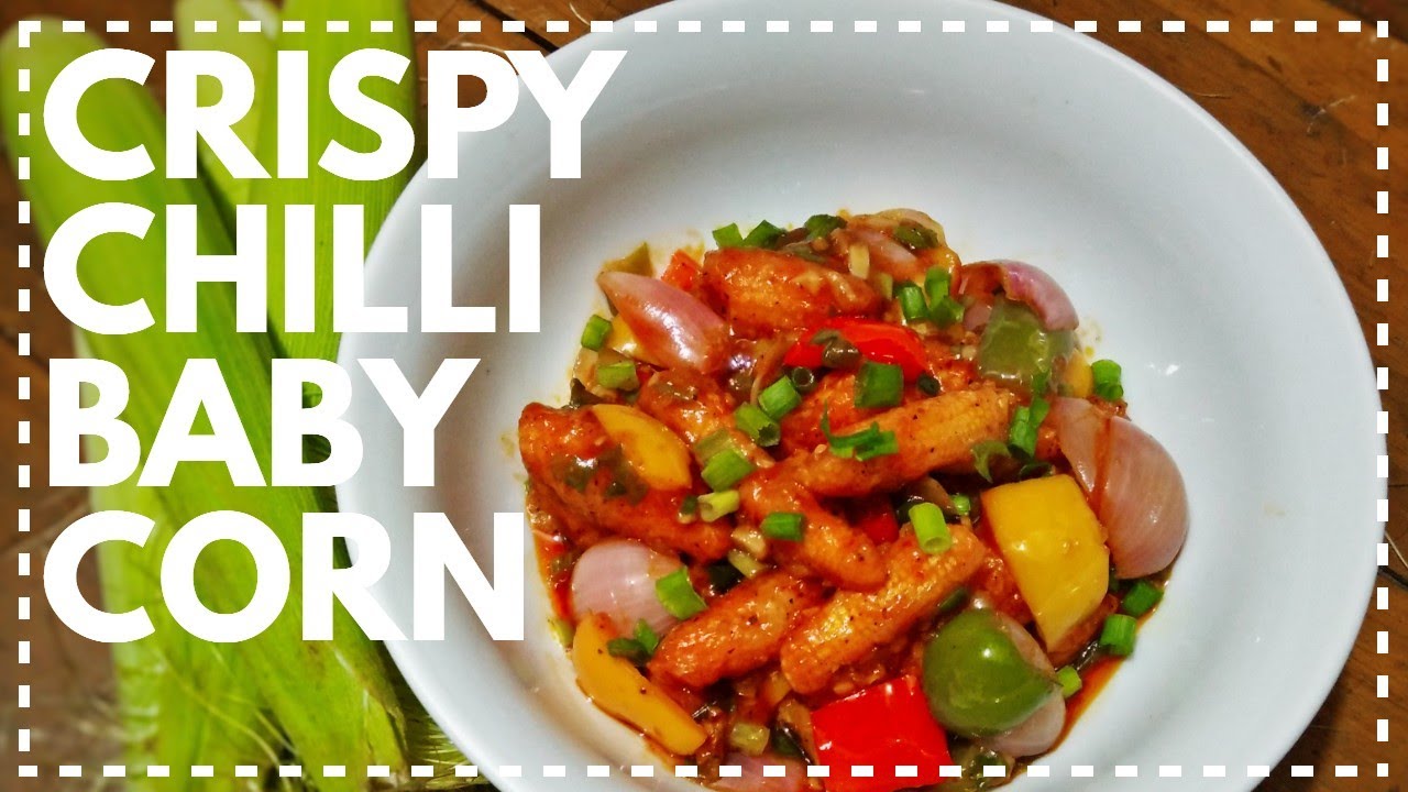 Crispy Chilly Baby Corn Recipe | Spicy Baby Corn Recipes | Chili Baby ...