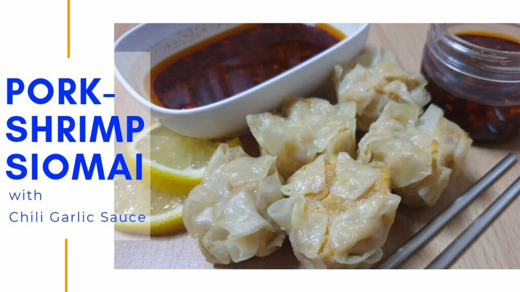PORK-SHRIMP SIOMAI with CHILI GARLIC SAUCE | Pinoy Recipe #8 - Chili Chili