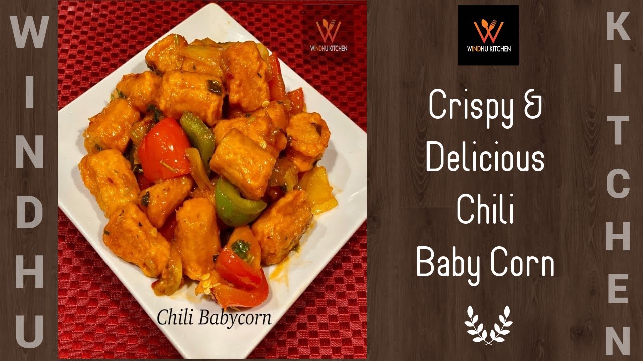 Crispy & Delicious Chili Baby Corn - Chili Chili