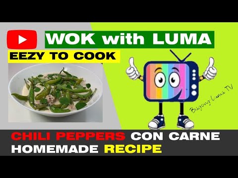 Wok with Luma - Chili Peppers Con Carne " Homemade Recipe" - Chili Chili