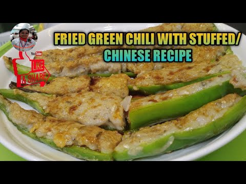 FRIED GREEN CHILI WITH STUFFED/DYNAMITE CHILI/CHINESE RECIPE/ LORELIES ...