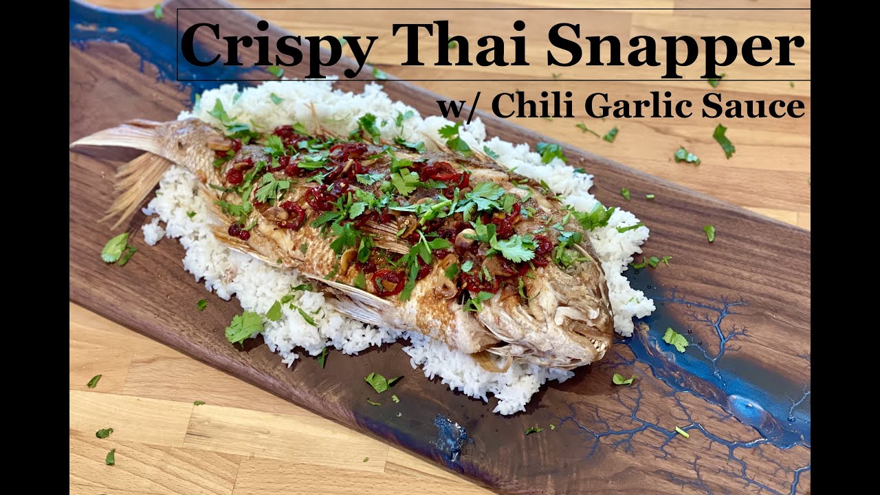 Crispy Thai Snapper with Chili Garlic sauce Recipe - Chili Chili