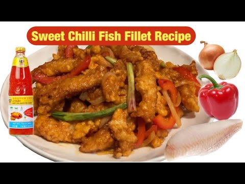 Sweet Chilli Fish Fillet Recipe ( Quick & Easy) | Cooking Maid Hongkong ...