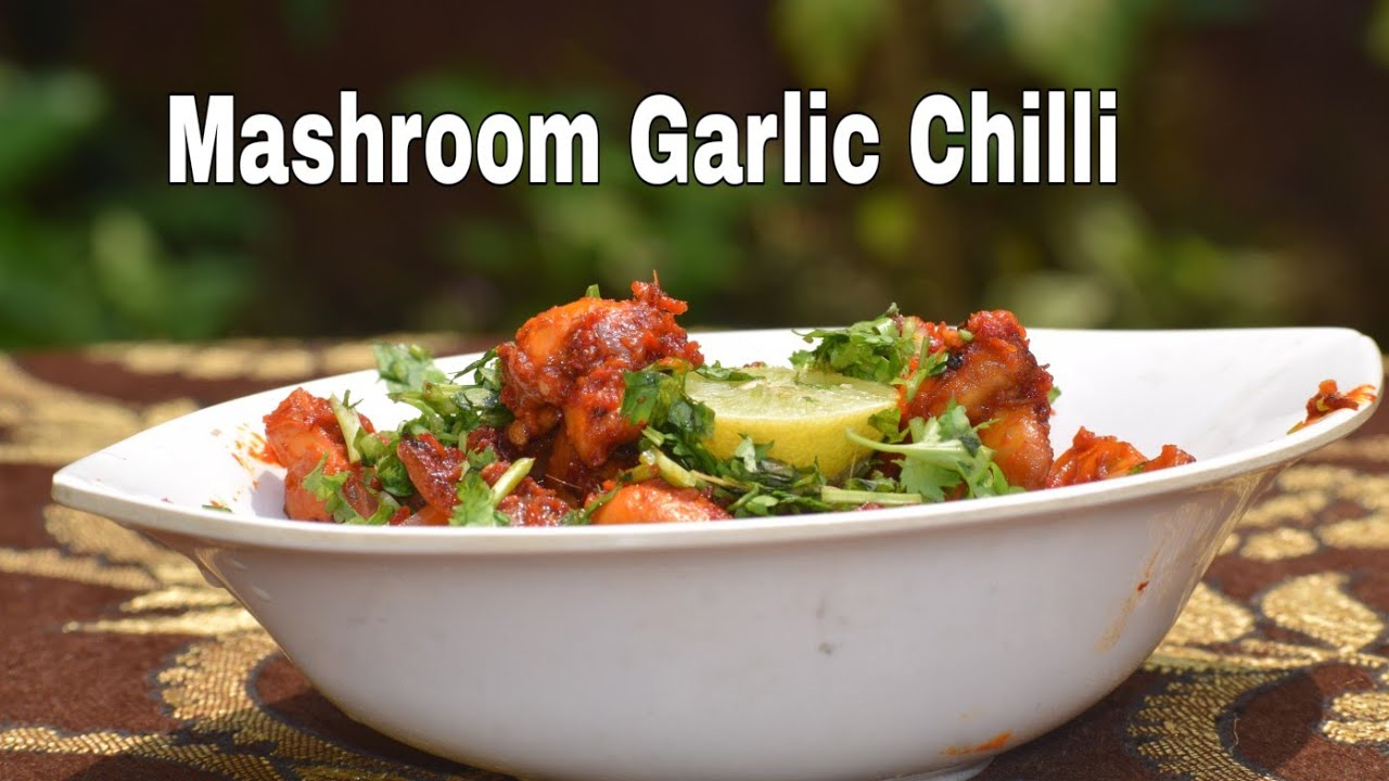 Mashroom Garlic Chilli | veg recipe| - Chili Chili