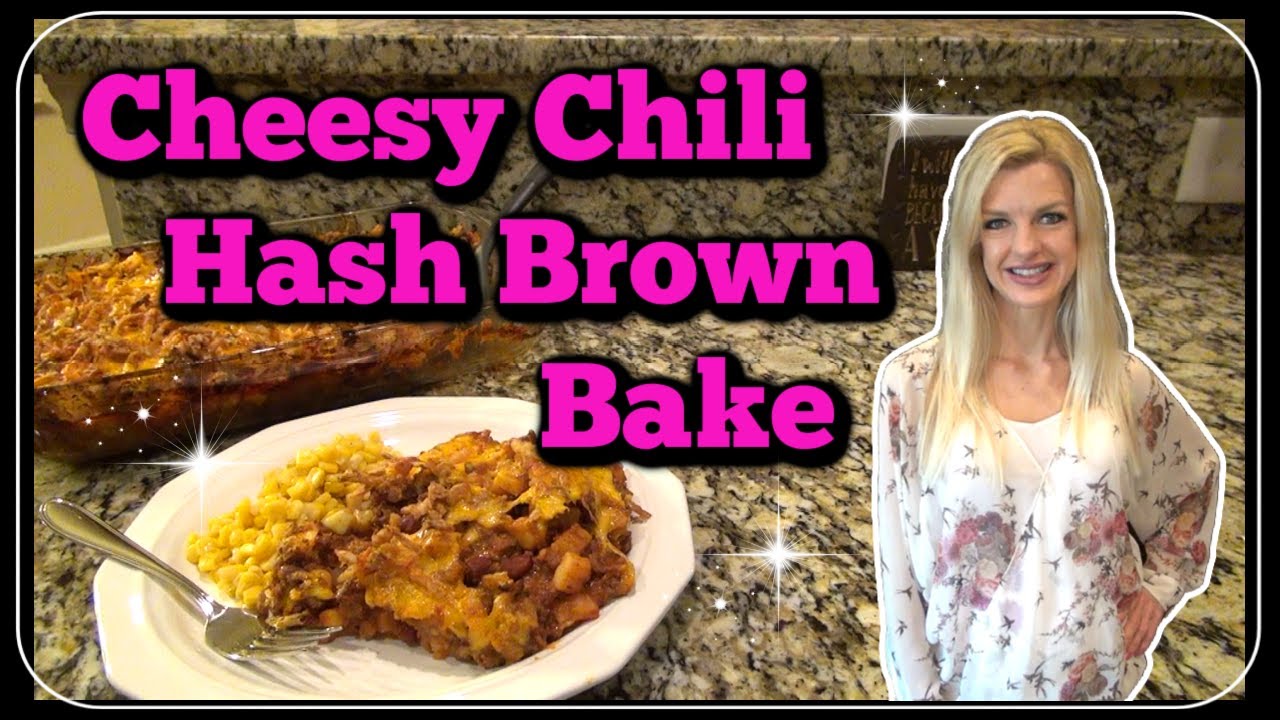 Cheesy Chili Hash Brown Bake | Easy and Budget Friendly Recipe | What's ...
