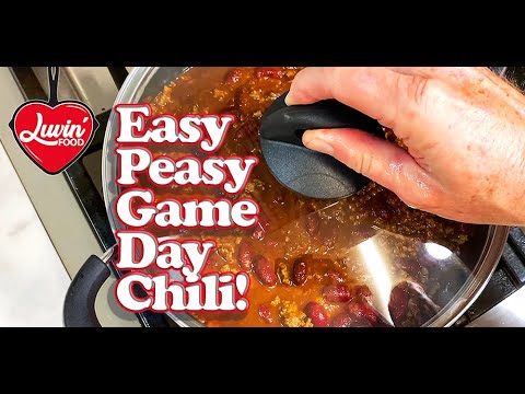 Making Chili: Game Day Bliss - Chili Chili