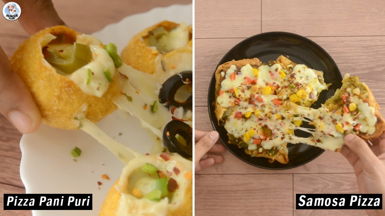 Fusion Pizza Recipes | Cheese Pizza Pani Puri | Cheesy Samosa Pizza ...