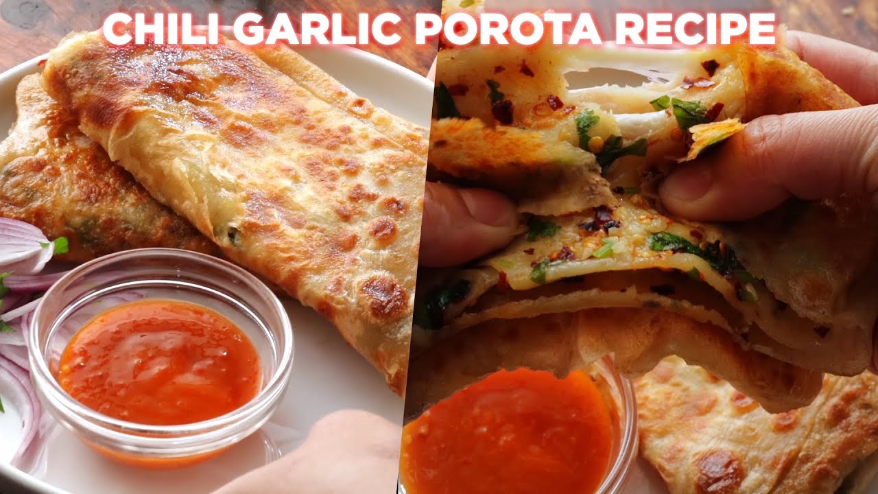 yummy chili garlic porota recipe - Chili Chili