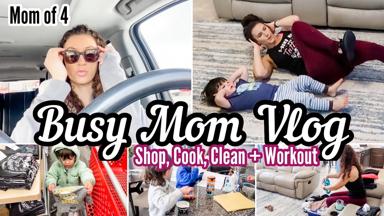 BUSY MOM LIFE VLOG | COOK, CLEAN, WORKOUT & ERRANDS | DAY IN THE LIFE ...