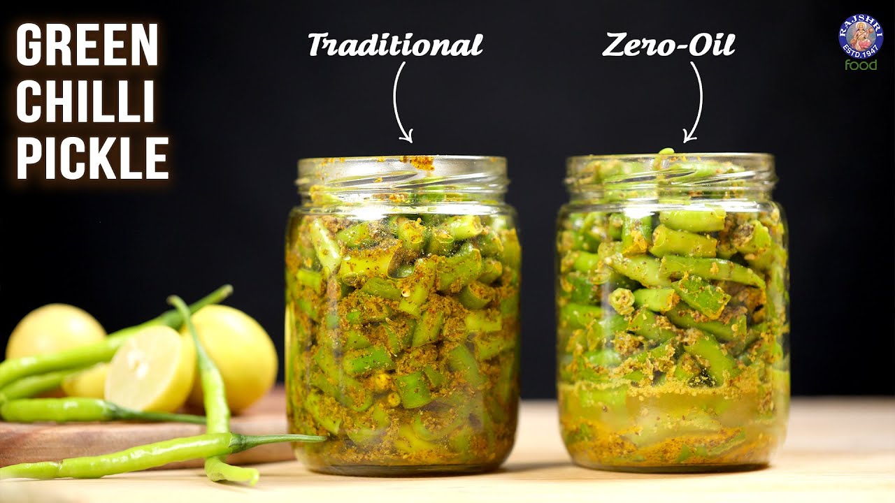 Green Chilli Pickle - 2 Ways | Zero Oil Pickle | Traditional Pickle ...