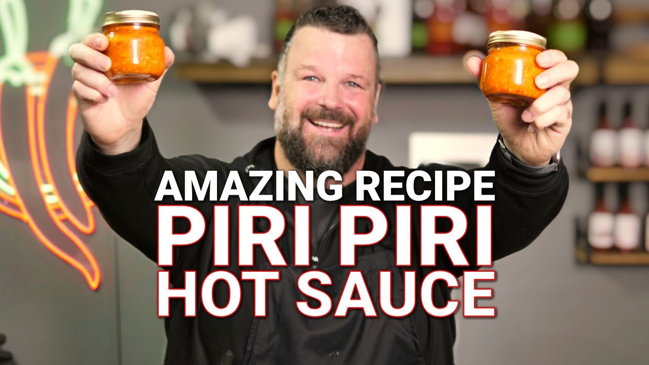 Piri Piri Hot Sauce Recipe - Step by Step! - Chili Chili