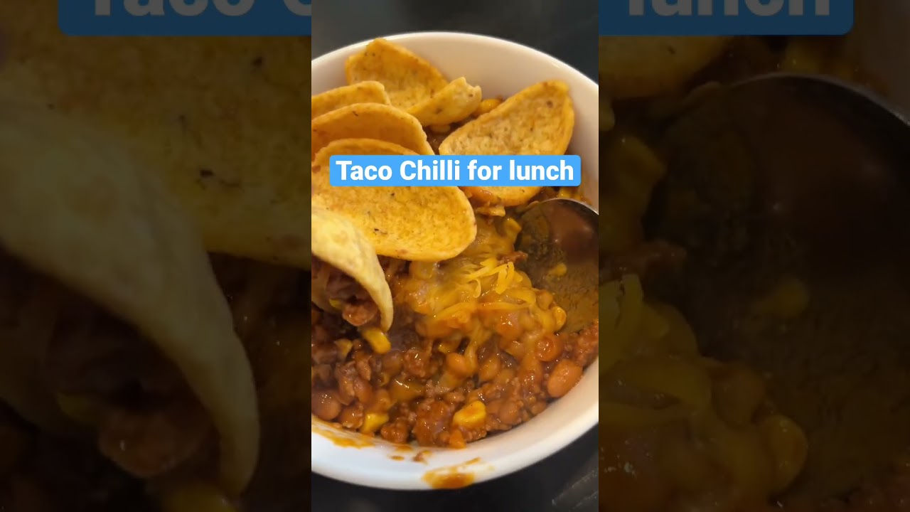 Taco chilli for lunch - Chili Chili