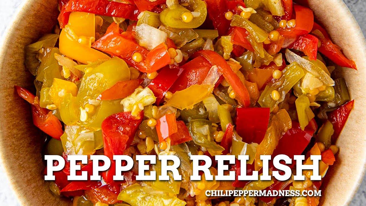 Pepper Relish Recipe (Both Hot Pepper Relish & Sweet Pepper Relish ...