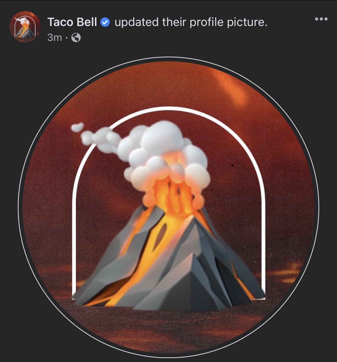 Taco Bell just changed their social profile pictures to this. Volcano ...