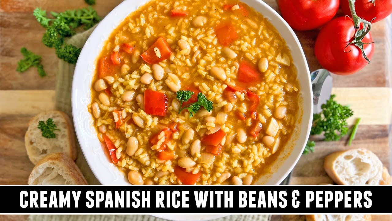 Creamy Rice with Beans & Peppers | HEALTHY & Delicious Spanish Recipe ...