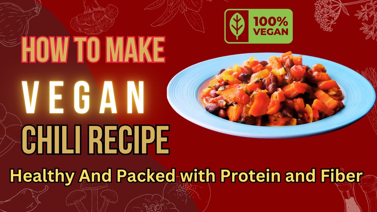 EASY VEGAN CHILI RECIPE | Healthy | Hearty | And Packed with Protein ...