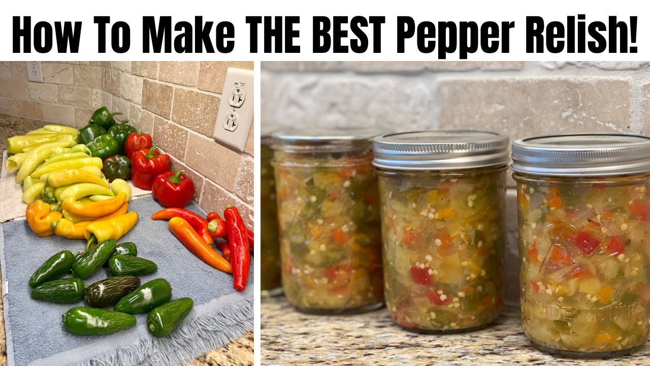 How To Make Pepper Relish | Homemade Recipe For Canning | Step By Step ...