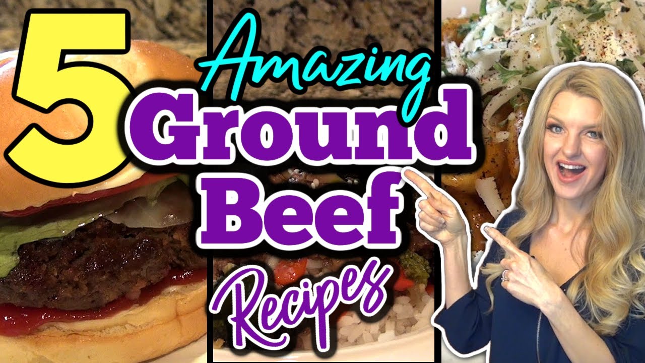 5 Mouth-Watering GROUND BEEF RECIPES You DON'T Wanna MISS! GROUND BEEF ...