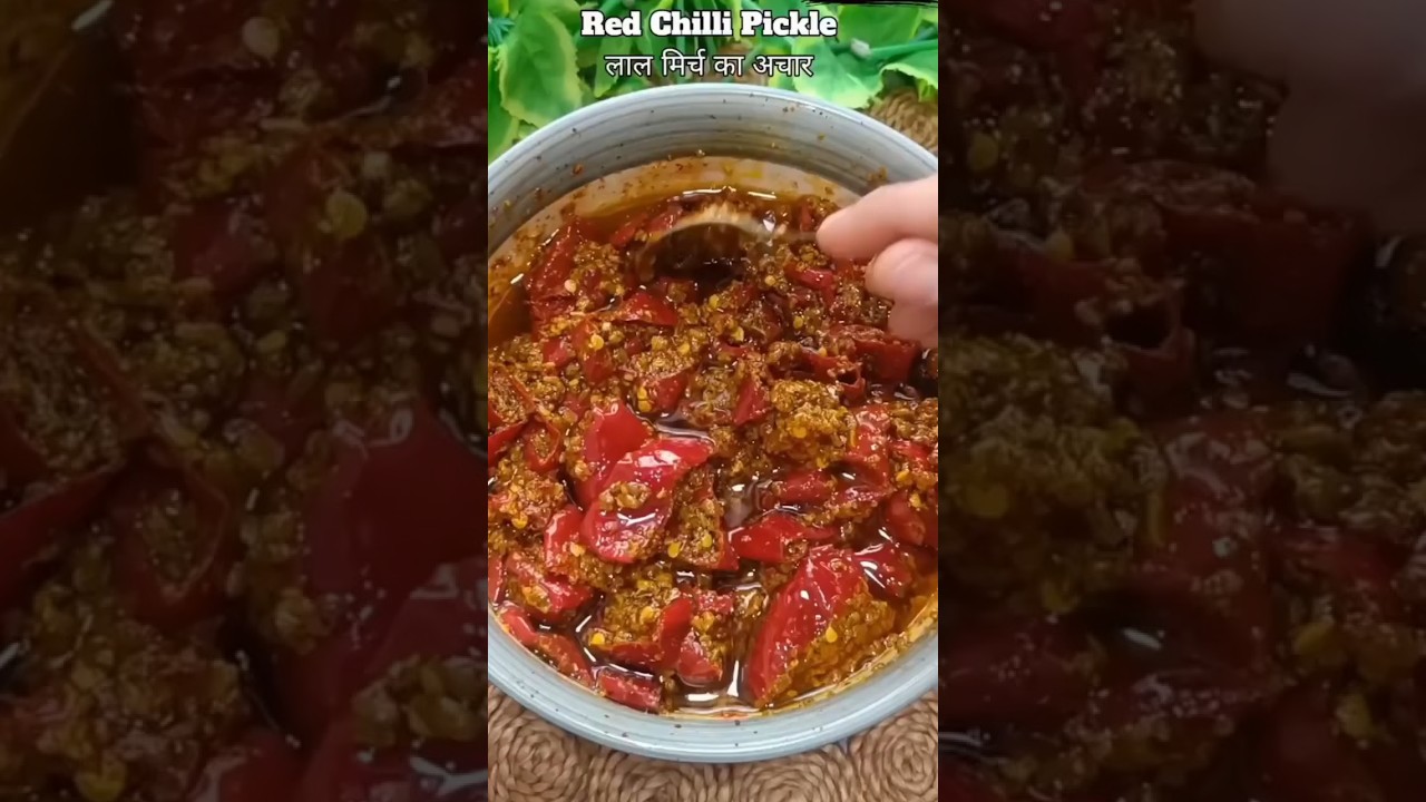 How to Make Red Chilli Pickle (Step By Step Guide) - Chili Chili