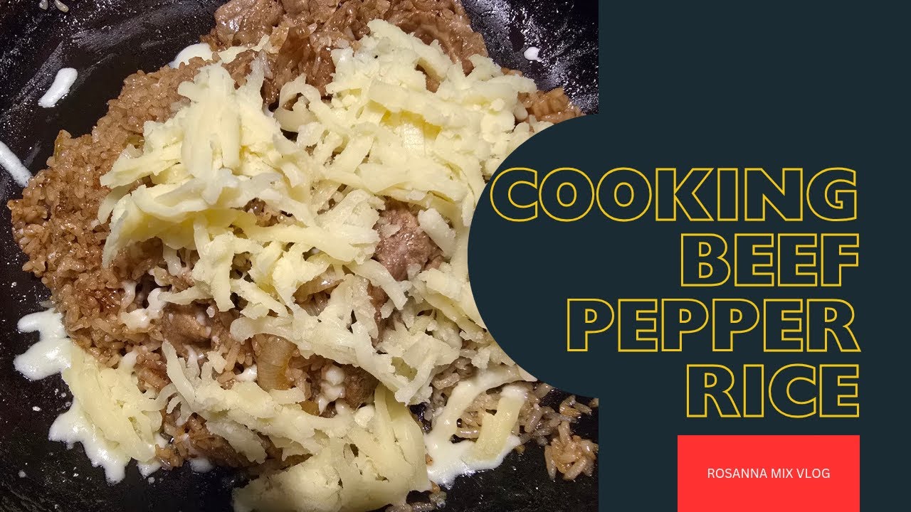 COOKING BEEF PEPPER RICE - Chili Chili