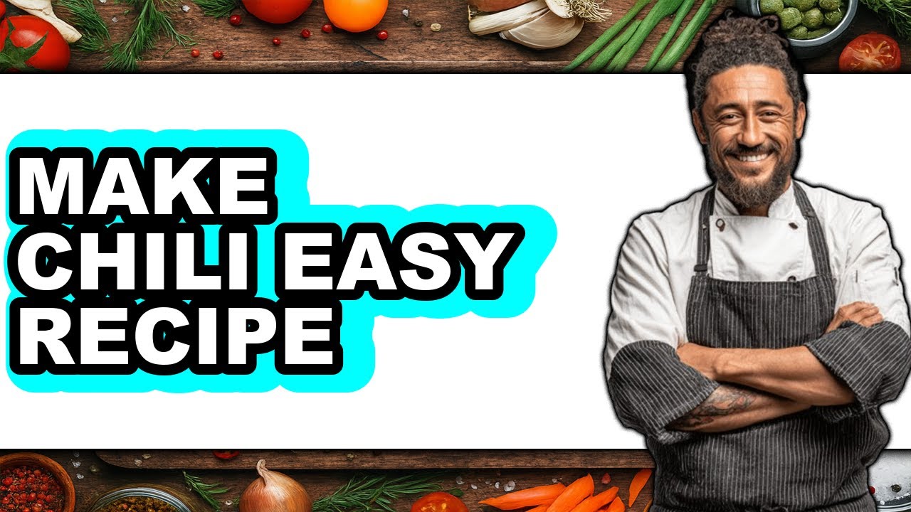 How To Make Chili Easy Recipe (Easy Method) - Chili Chili