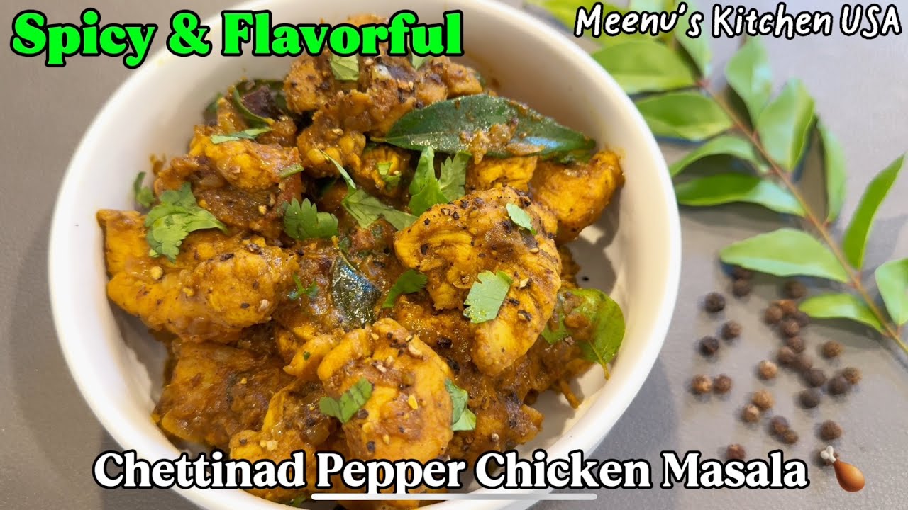 Simple Pepper Chicken Chettinad Style | No - Fail Recipe - Chili Chili